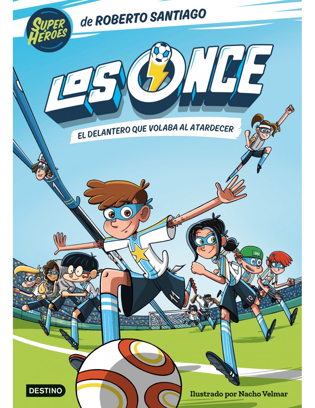 Los Once 01. El delantero que volaba al atardecer